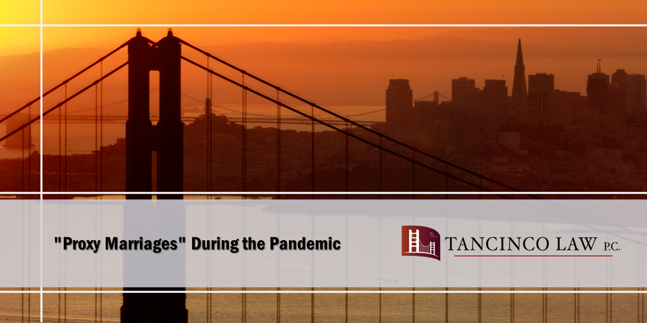 "Proxy Marriages" During the Pandemic - Tancinco Law, P.C. - Trusted ...
