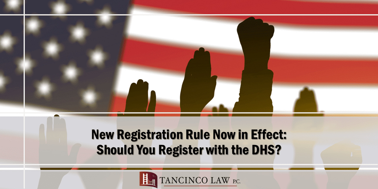 New Registration Rule Now in Effect: Should You Register with the DHS ...